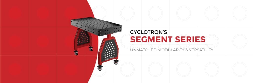 Cyclotron Segment series welding table